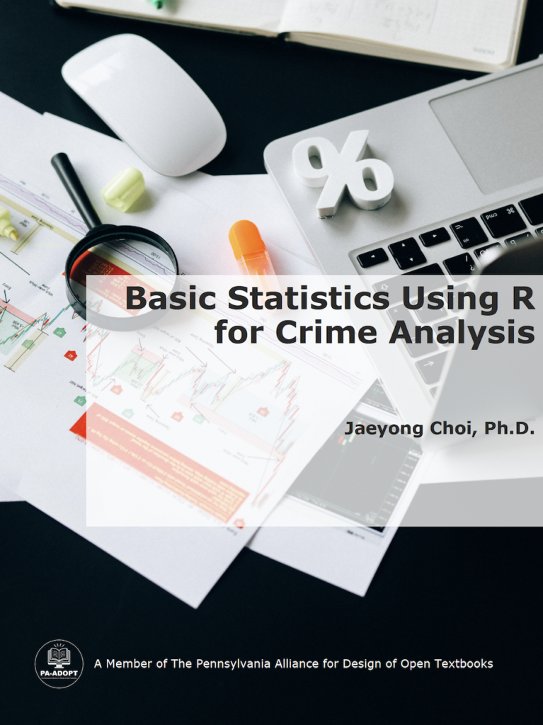 Basic Statistics Using R for Crime Analysis - Open Textbook Library