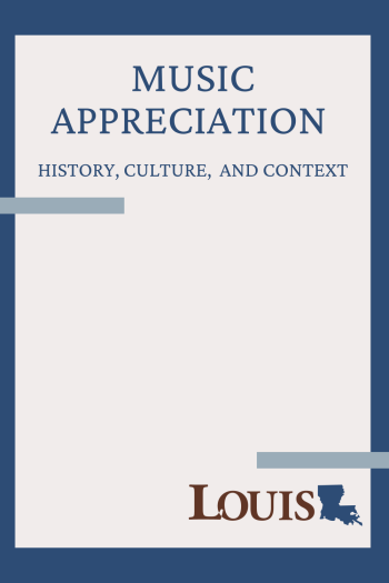 Music Appreciation: History, Culture, and Context - Open Textbook Library